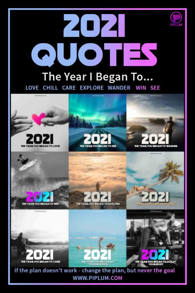 The Year I Began To... Motivational 2021 Quotes.